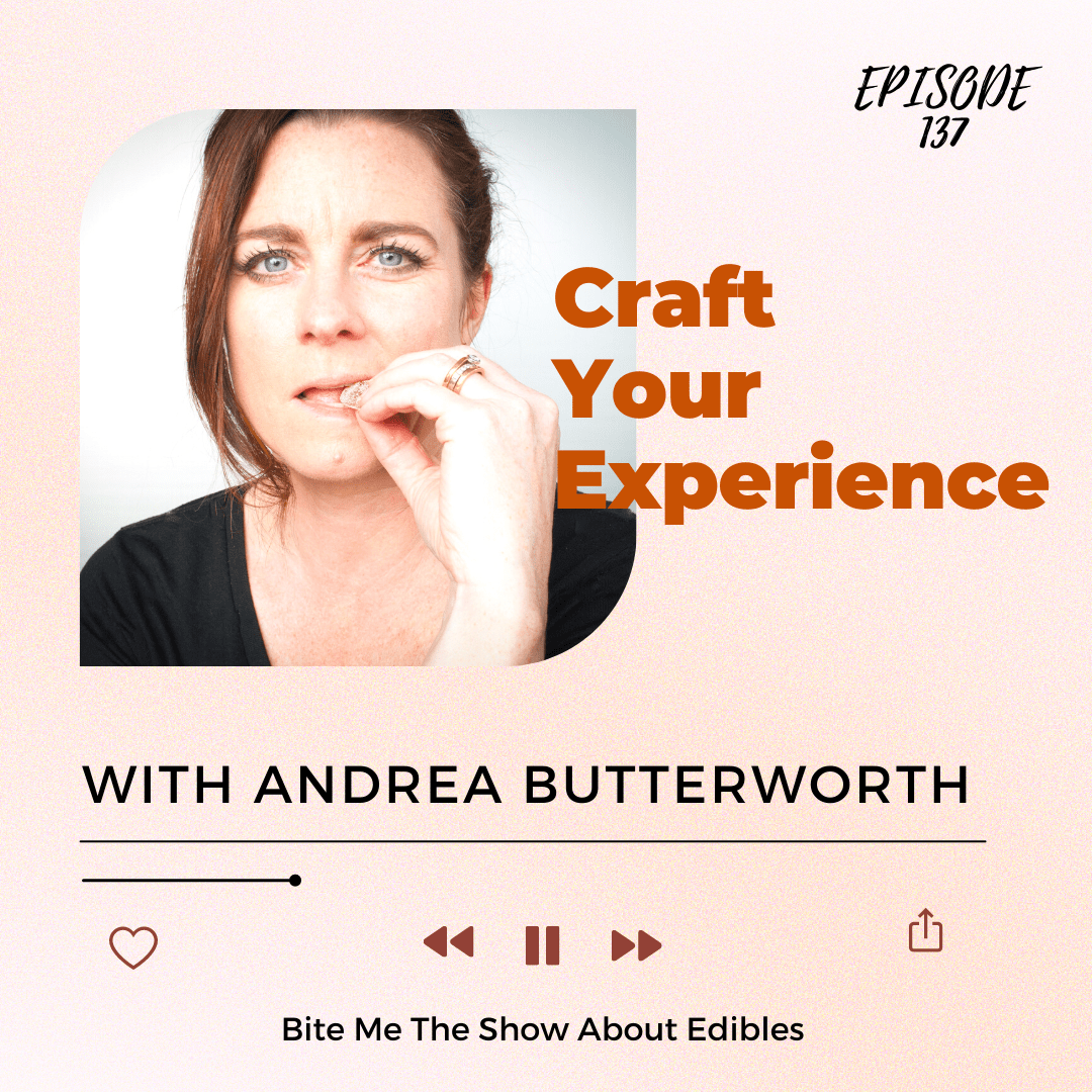 Craft Your Experience with Andrea Butterworth • Bite Me The Show About ...