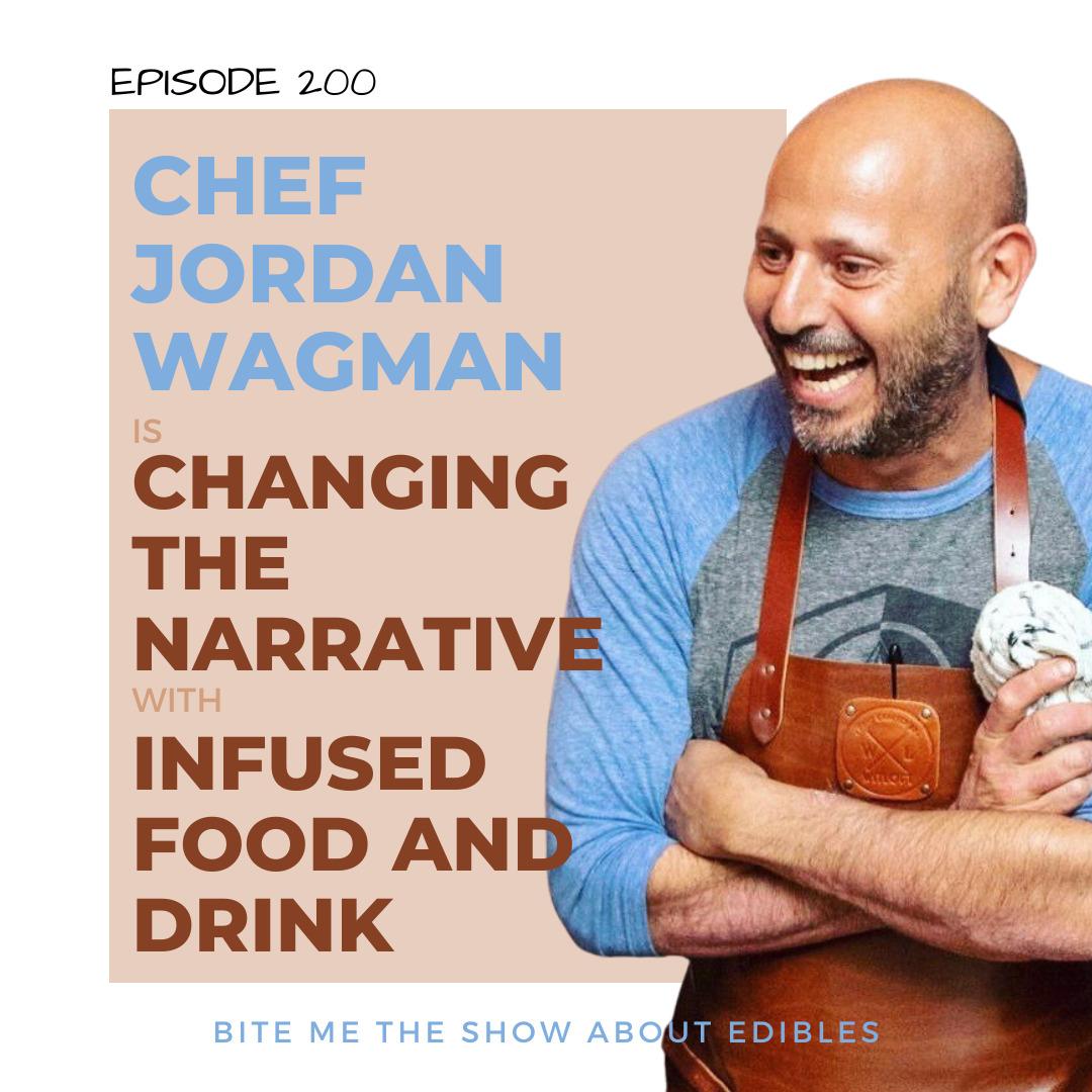 Chef Jordan Wagman is Changing the Narrative with Infused Food and ...